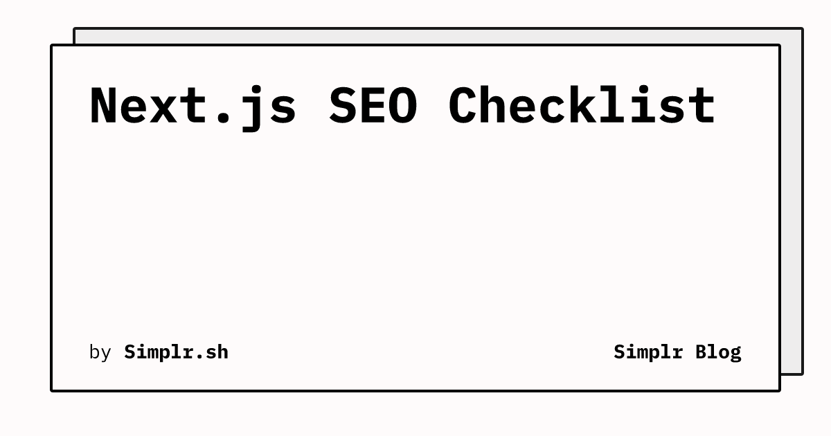 Next.js SEO Checklist | Simplr Blog